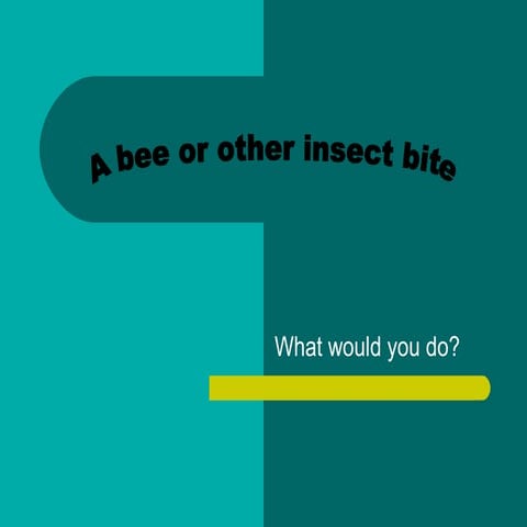 A bee or other insect bite | PPT