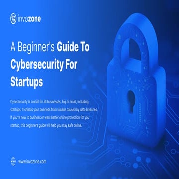 A Beginner's Guide To Cybersecurity For Startups | PDF