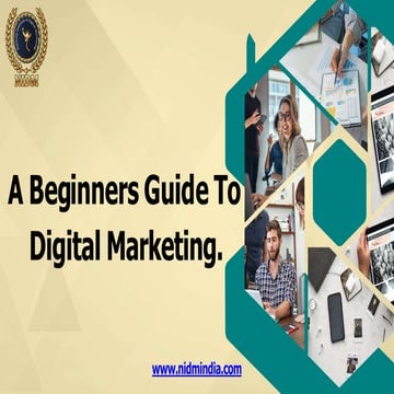 A BEGINNERS GUIDE TO DIGITAL MAKETING.pptx
