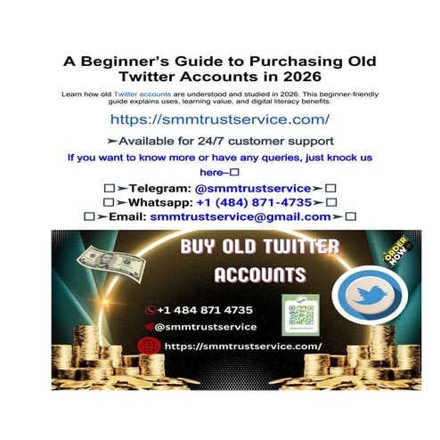 A Beginner’s Guide to Purchasing Old Twitter Accounts in 2026.docx