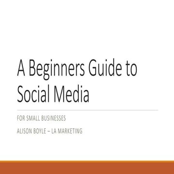 A beginners guide to social media | PPT