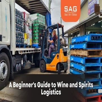 A Beginner's Guide to Wine and Spirits Logistics. | PDF