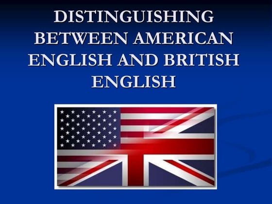 American vs British English | PPT