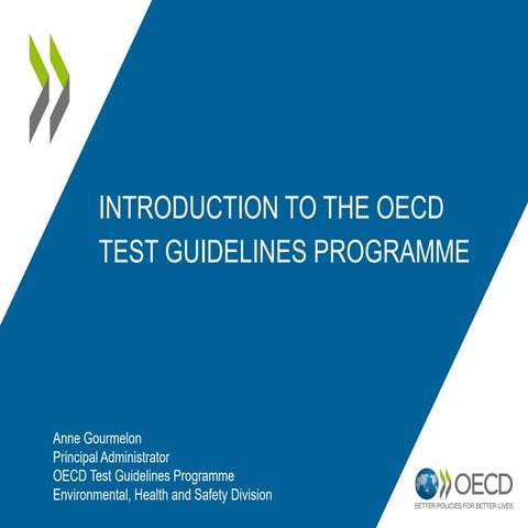 A better understanding of the OECD Test Guidelines Programme and the ...