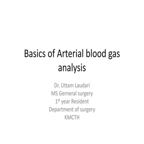 Arterial Blood Gas analysis | PPTX
