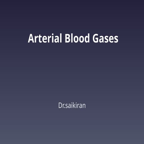 Arterial Blood Gases Analysis presentation | PPT