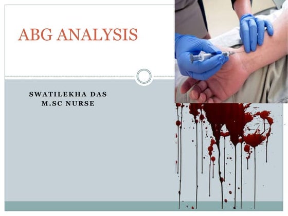 ARTERIAL BLOOD GAS [ABG] ANALYSIS PURPOSES, PROCEDURES | PDF