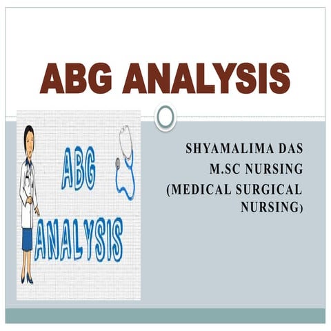 PRESENTATION ON ABG Analysis BY SHYAMALIMA | PPT