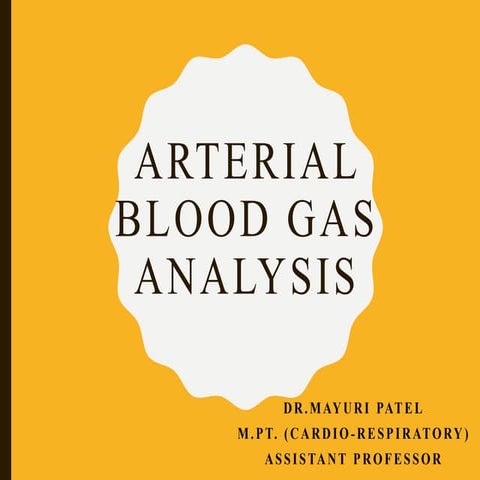 Arterial Blood Gas Analysis | PPTX