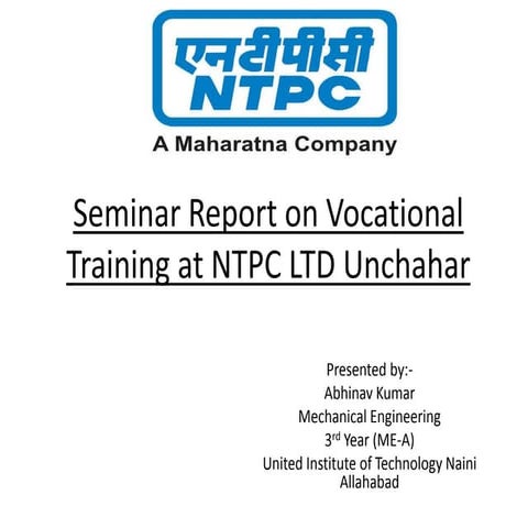 Abhinav Kumar Mechanical Engineering Vocational Training NTPC Ltd Unchahar | PPT