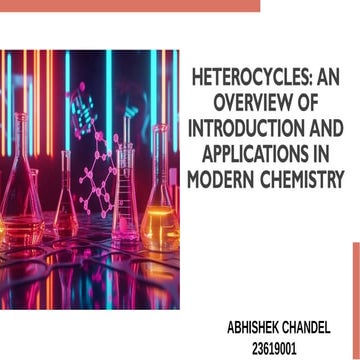 abhi ppt on heterocyle and their compoud uses and their morden publicationn.pptx