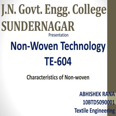 Abhi rana)2. characteristics of non wovens | PPTX