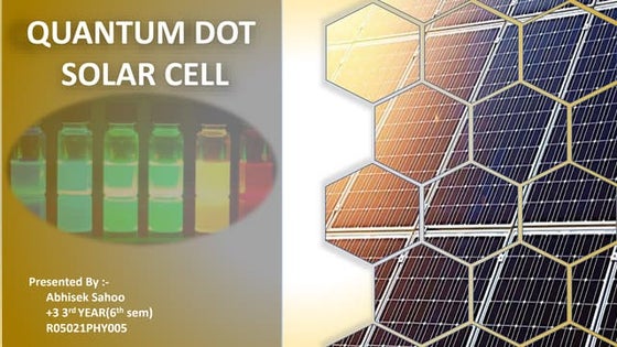 Quantum dot solar cell | PPTX