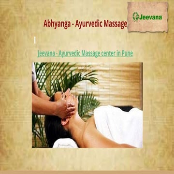 Abhyanga ayurvedic massage | PPTX