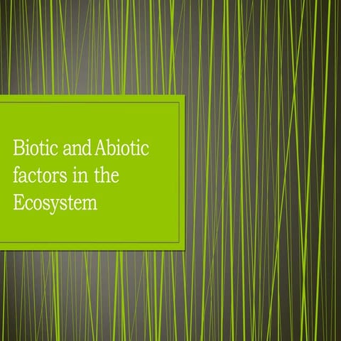 abioticandbioticfactorsppt-170527084832.pptx