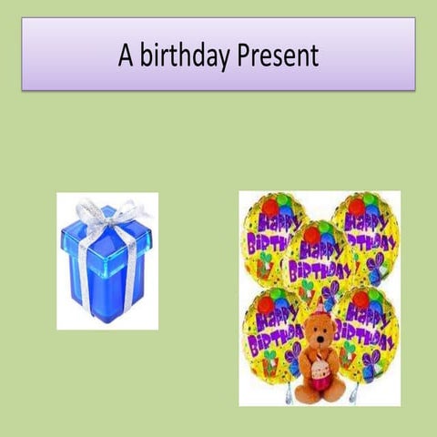 A birthday present | PPTX