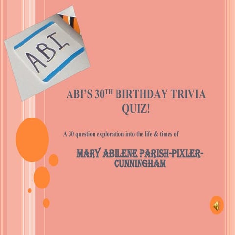 Abi’S 30th Birthday Trivia Quiz!! | PPT
