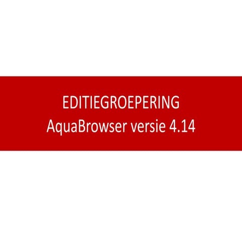 AquaBrowser versie 4.14 autocomplete | PPTX