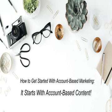 How to Get Started with Account-Based Marketing: It Starts With Account ...