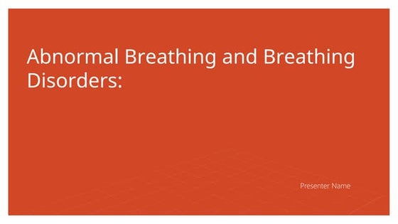 Abnormal Breathing and Breathing Disorders.pptx