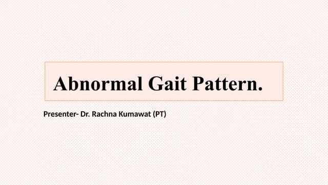 Pathological gait | PPTX
