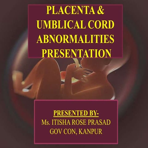 Abnormalities of placenta & cord.pptx