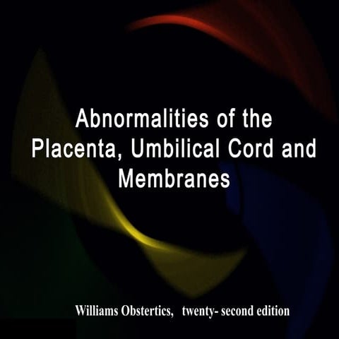 Placenta abnormalities | PPTX