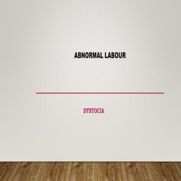 ABNORMAL LABOUR INTRODUCTION ,DEFINITION, ETIOLOGY, RISK FACTORS ...