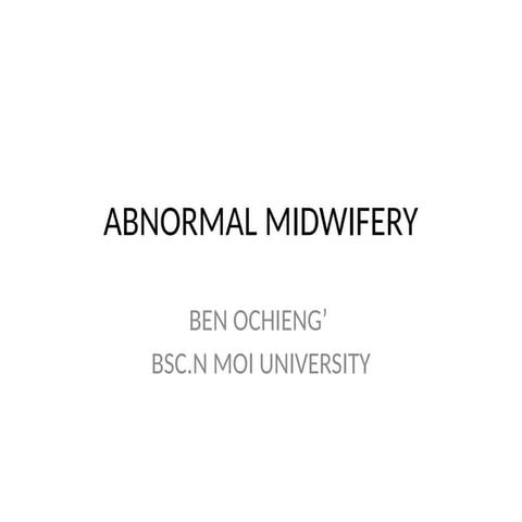 ABNORMAL MIDWIFERY Or ABNORMAL MATERNITY.pptx