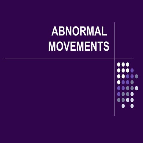 abnormal movements in Human Body physiotherapy .ppt