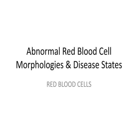 RBC morphology and Disease that may be associated with abnormal ...