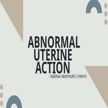 Abnormal uterine action | PPT