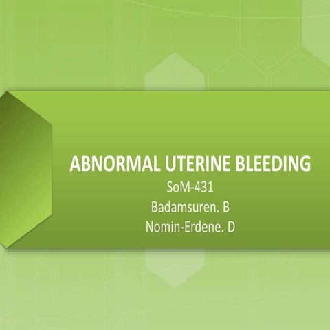 Abnormal uterine bleeding | PPT