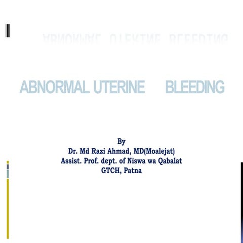 Abnormal uterine bleeding | PPT