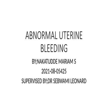 ABNORMAL UTERINE BLEEDING ...(MARIAM).pptx