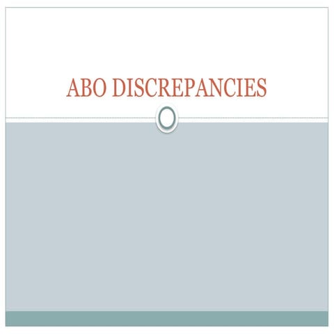 ABO Discrepancies | PPTX