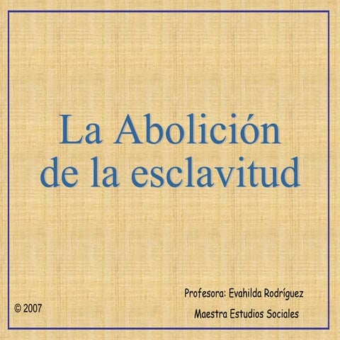 Abolición de la esclavitud | PPT