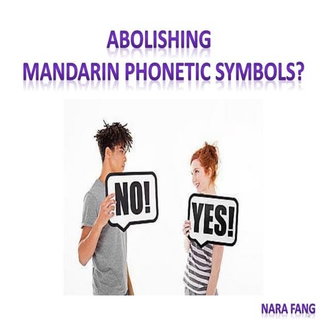 Abolishing mandarin phonetic symbols | PPT