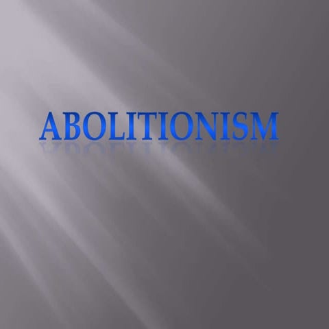 Abolitionism | PPTX