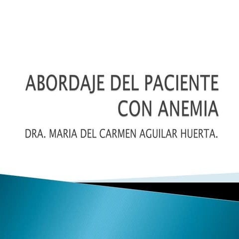 Abordaje del paciente con anemia | PPTX