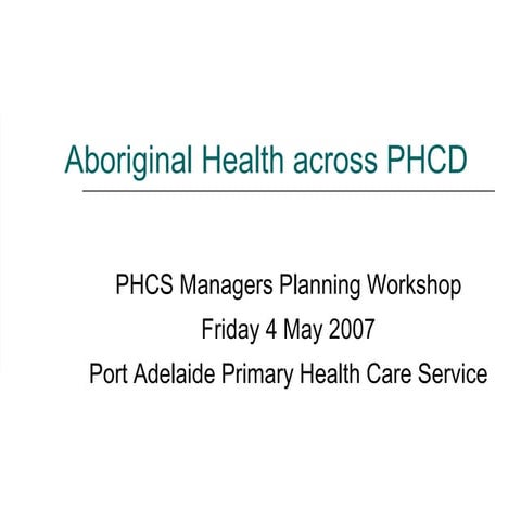 Aboriginal health in a Primary Health Care setting | PPT