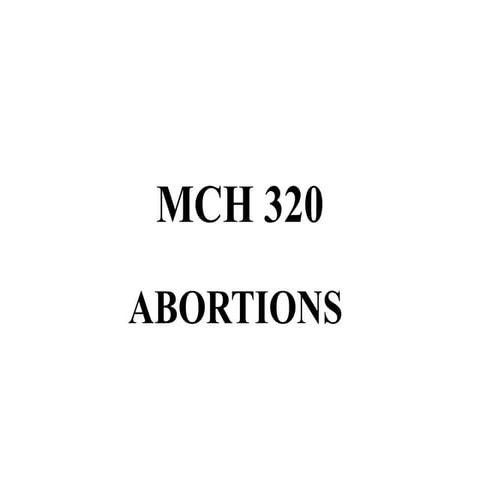 ABORTION CLASS NOTES. The definition, cause and management | PPTX
