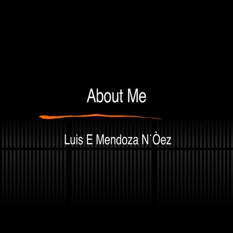 About Luis | PPT