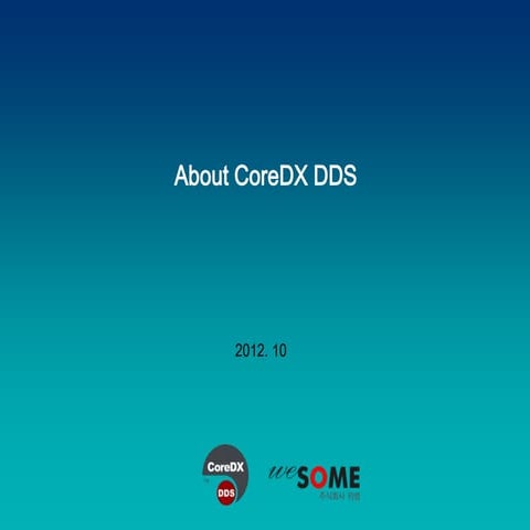 About CoreDX DDS | PPTX