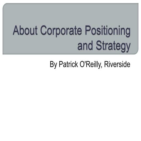 About Corporate Positioning and Strategy | PPT