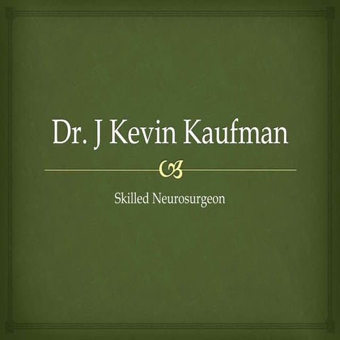 Dr. J Kevin Kaufman | PPTX