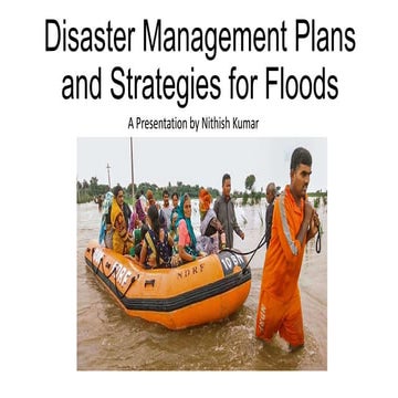 Disaster Management : Strategies and Plans for Floods. | PPTX