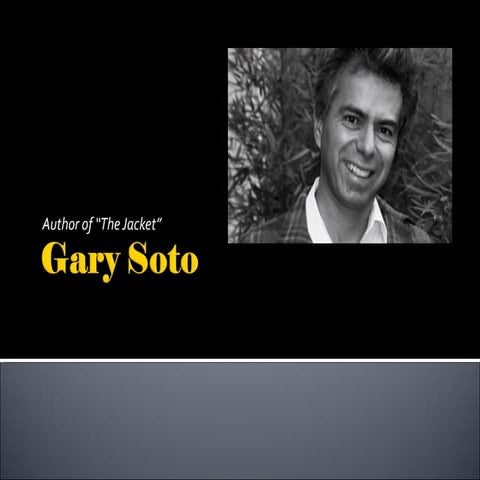 About Gary Soto | PPT | Poetry | Books and Literature