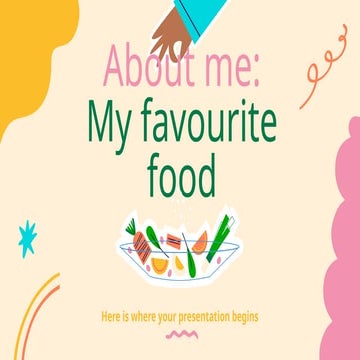 About Me_ My Favorite Food by Slidesgo.pptx