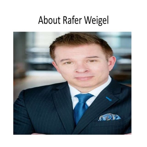 About Rafer Weigel.pptx